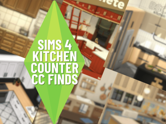 Sims 4 Kitchen Counters: Our Favorites! — SNOOTYSIMS