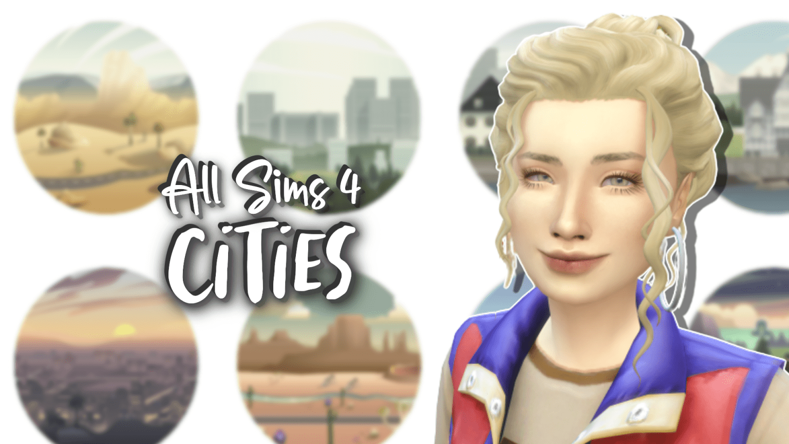 All Sims 4 Cities - Basic Stuff You Need to Know — SNOOTYSIMS