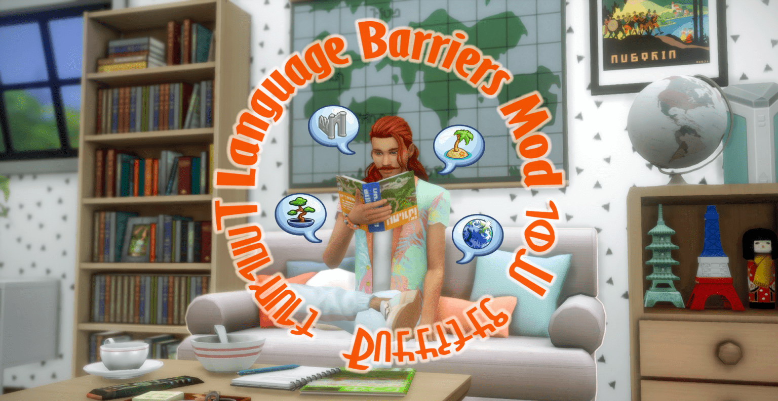 Widen Your Sims' World with the Language Barrier Mod — SNOOTYSIMS