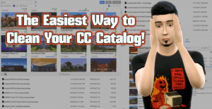 The Easiest & Best Way to Clean Your CC Catalog! — SNOOTYSIMS