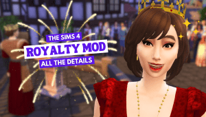 Behold The Magnificent Details of The Royalty Mod for The Sims 4 (2023 ...
