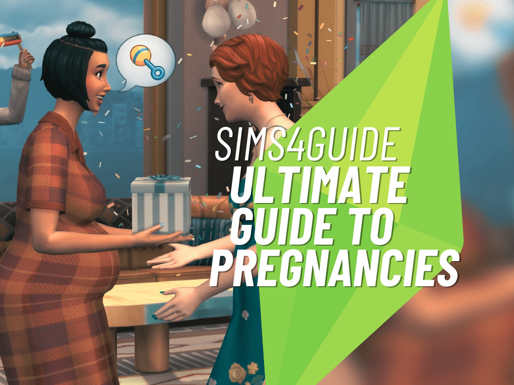 The Ultimate Guide to Pregnancies In The Sims 4