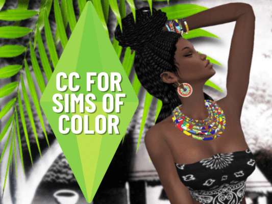 50+ Pieces Of The Best CC for Black & POC Sims — SNOOTYSIMS