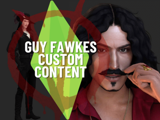 Revolutionary Guy Fawkes Custom Content For The Sims 4 — SNOOTYSIMS
