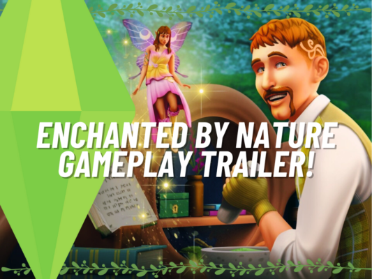 Trailer Breakdown: Enchanted By Nature's Gameplay — SNOOTYSIMS