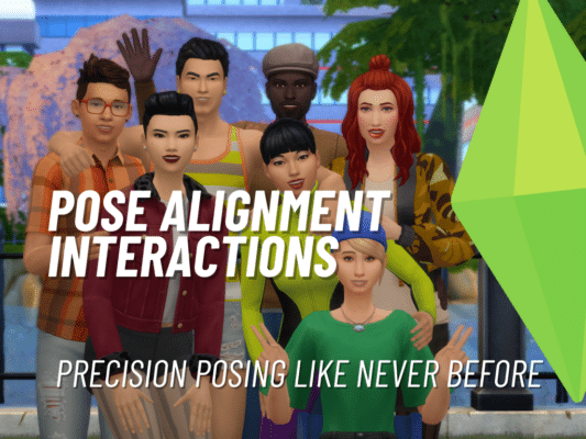 Pose Alignment Interactions Mod - The Ultimate Tool For Poses! — SNOOTYSIMS