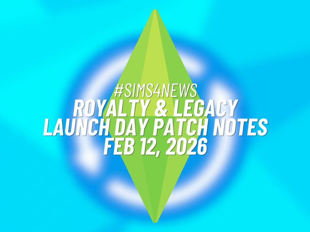 The Sims 4 Update Hotfix Feb 12 2026: Exciting Bug Fixes and ...