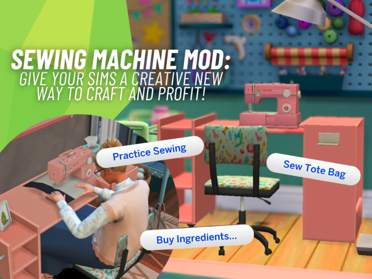 Sewing Machine Mod for Sims 4 Brings an Exciting New Crafting Career to ...
